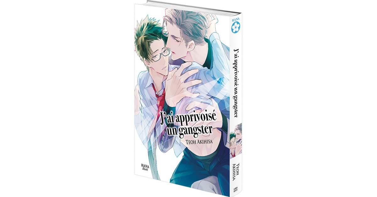 J'ai apprivoisé un gangster - Livre (Manga) - Yaoi - Hana Book - Teoh Akihisa - Hana Book | Boys ...