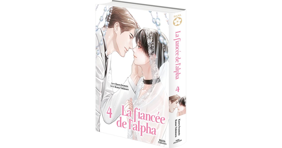 La fiancée de l'Alpha - Tome 4 - Livre (Manga) - Yaoi - Hana - Kaoru Iwamoto | Boys-loves.fr