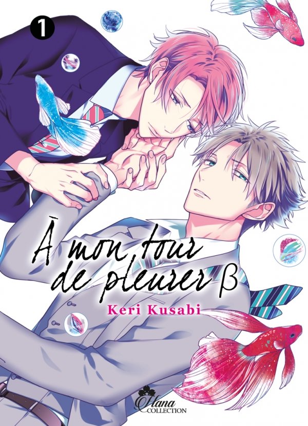 A mon tour de pleurer B - Tome 1 - Livre (Manga) - Yaoi - Hana - Keri Kusabi | Boys-loves.fr